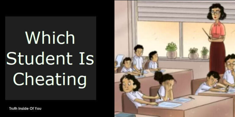 Which Student Is Cheating? - Truth Inside Of You